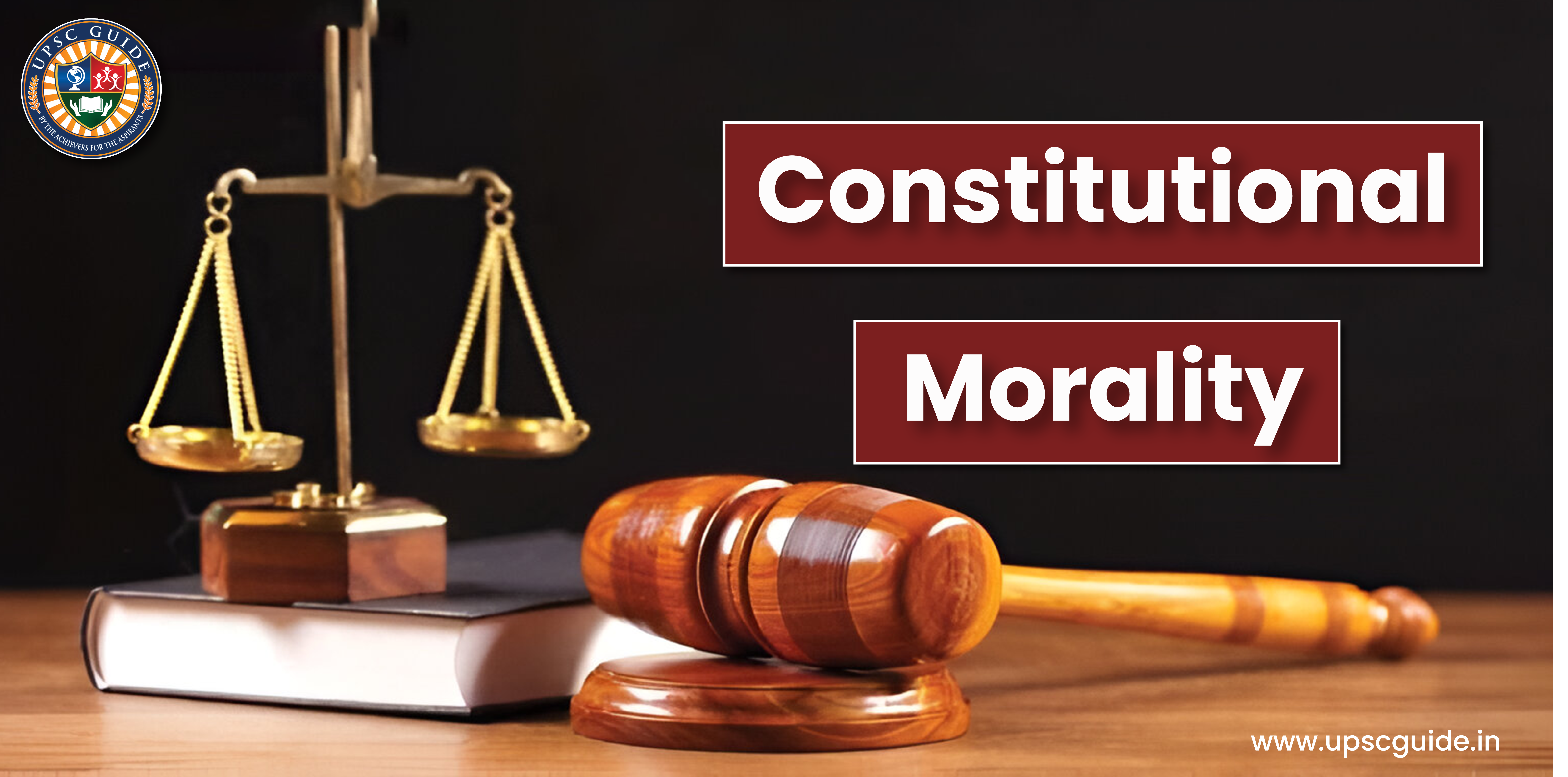 Constitutional Morality: The Pillar of a Just Democracy